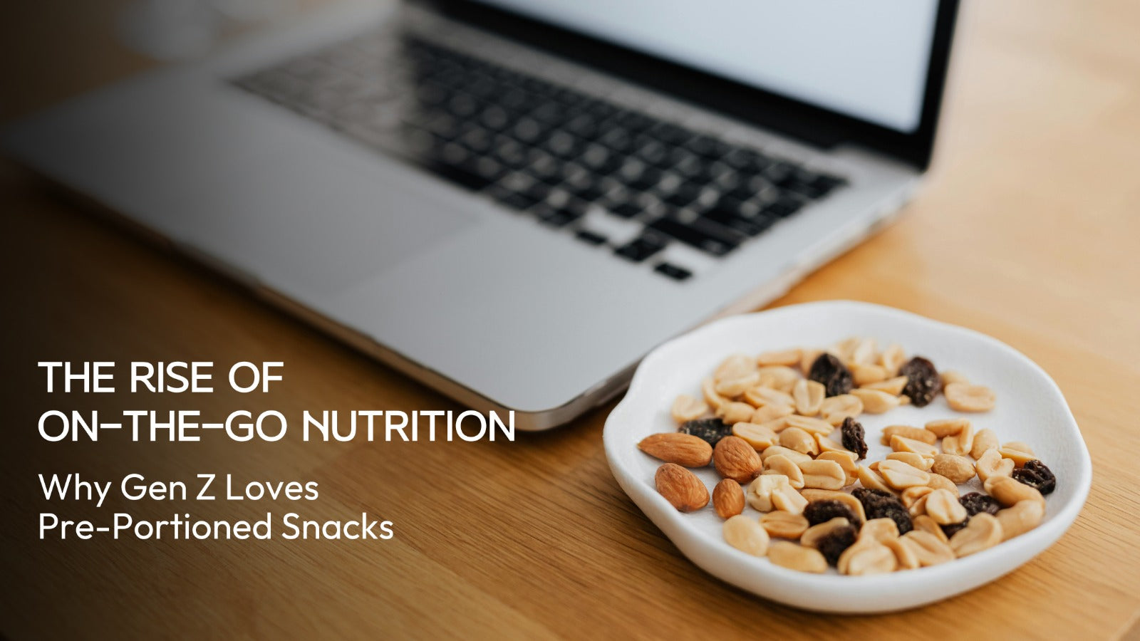 The Rise of On-the-Go Nutrition: Why Gen Z Loves Pre-Portioned Snacks– NUTRI NOSH